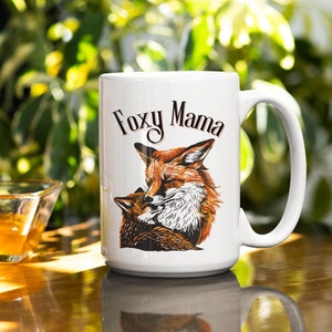 Foxy Mamma 15oz Ceramic Mug Mother's Day Mug Mother's Day Gift Gift for ...