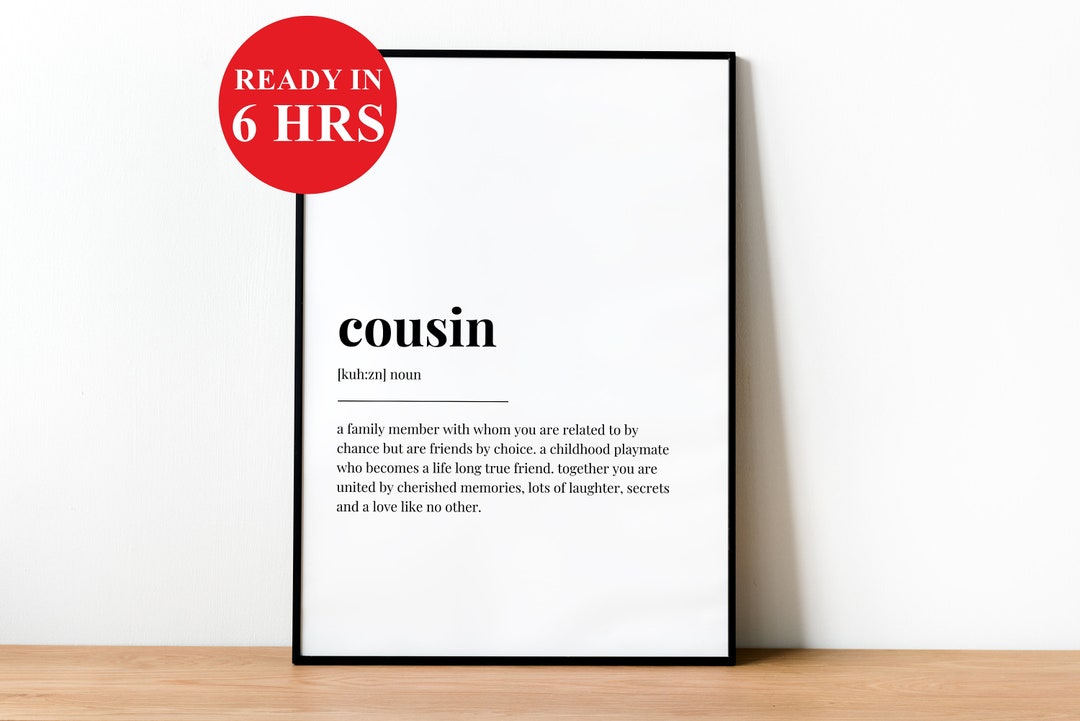 Cousin Definition Print Printable Wall Art Print Definition Print Quote ...