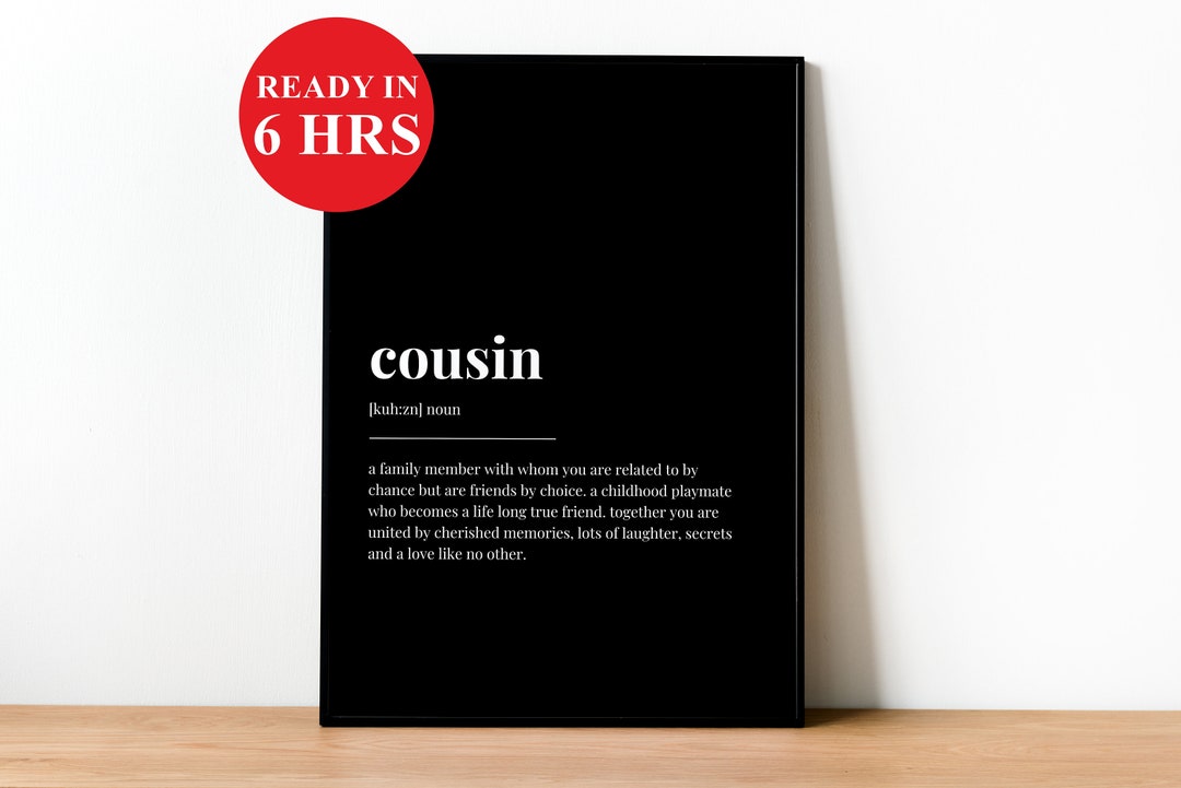 Cousin Definition Print Printable Wall Art Print Definition Print Quote ...