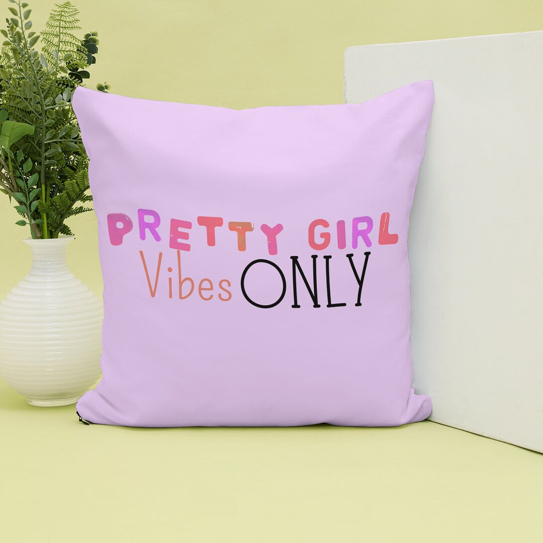 Pretty Girl Vibes Only Pillow Room Girl Pillowfamily - Etsy