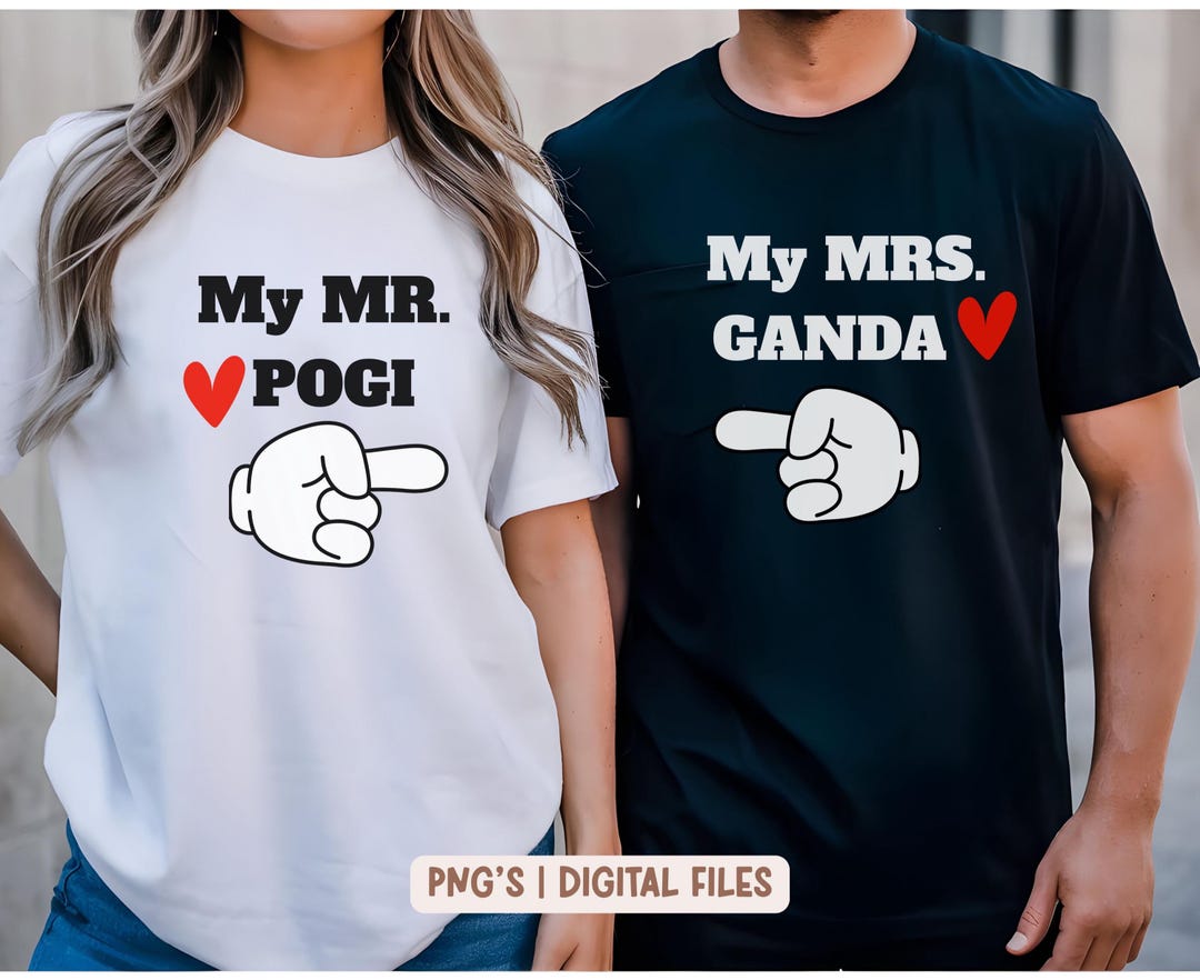 My Mr. Pogi & My Mrs. Ganda PNG | Pinoy Couple Shirt Digital File ...