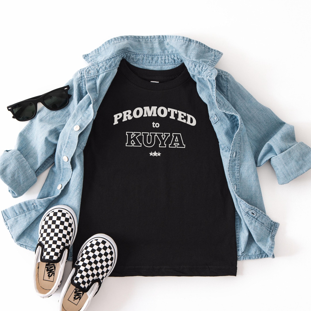 Filipino Kids Promoted to Kuya Shirt, Big Brother Tshirt, Pinoy Youth ...