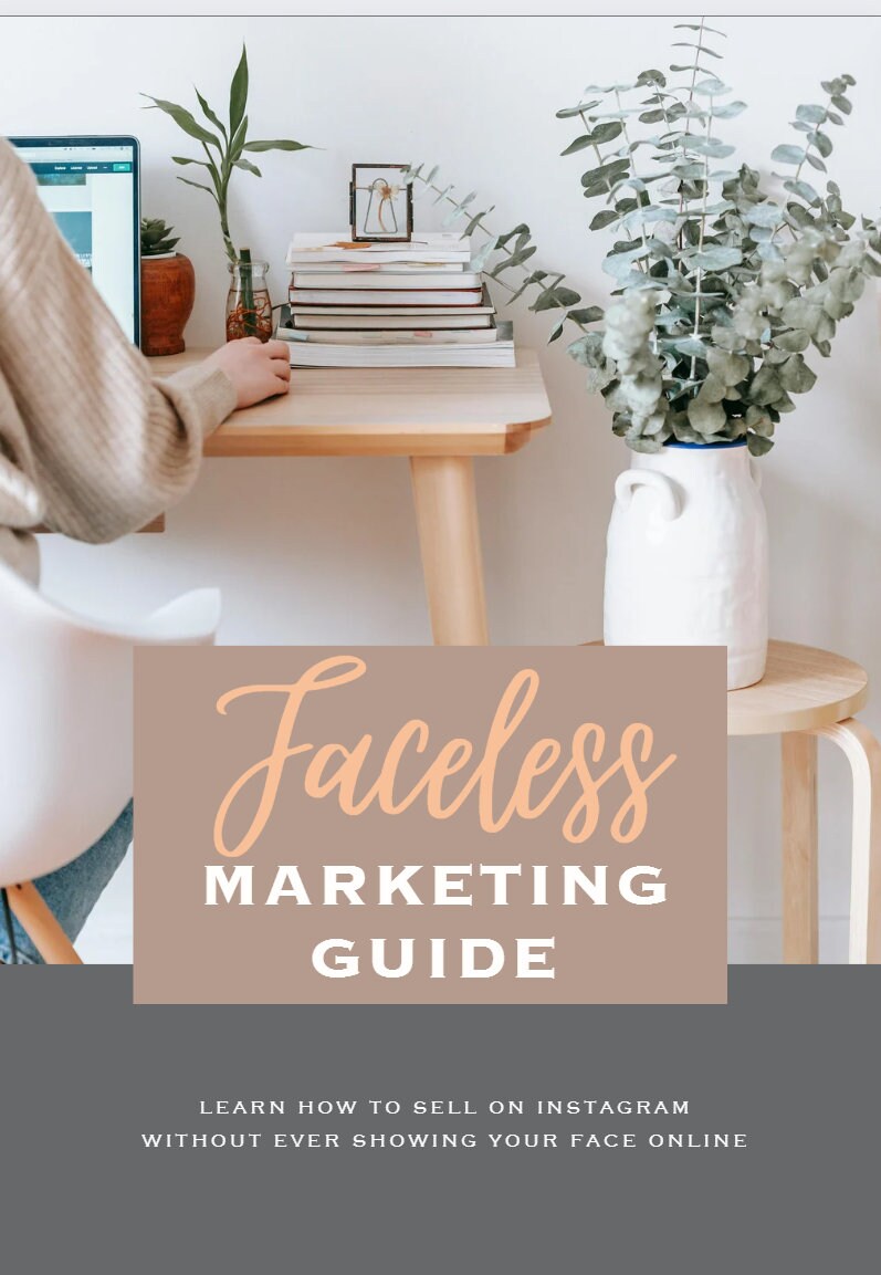 Faceless Marketing Guide, Complete Guide to Creating Faceless Instagram ...