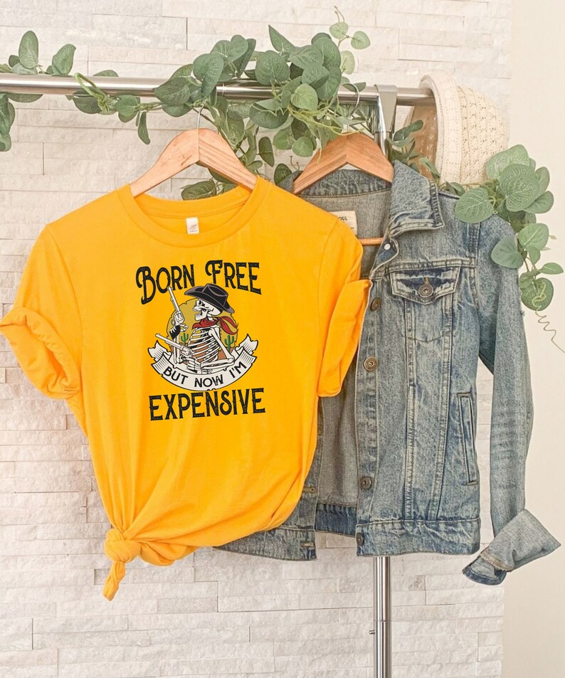 Born Free but Now Im Expensive Svg, Cowboy Skeleton Png, Western Cowboy ...