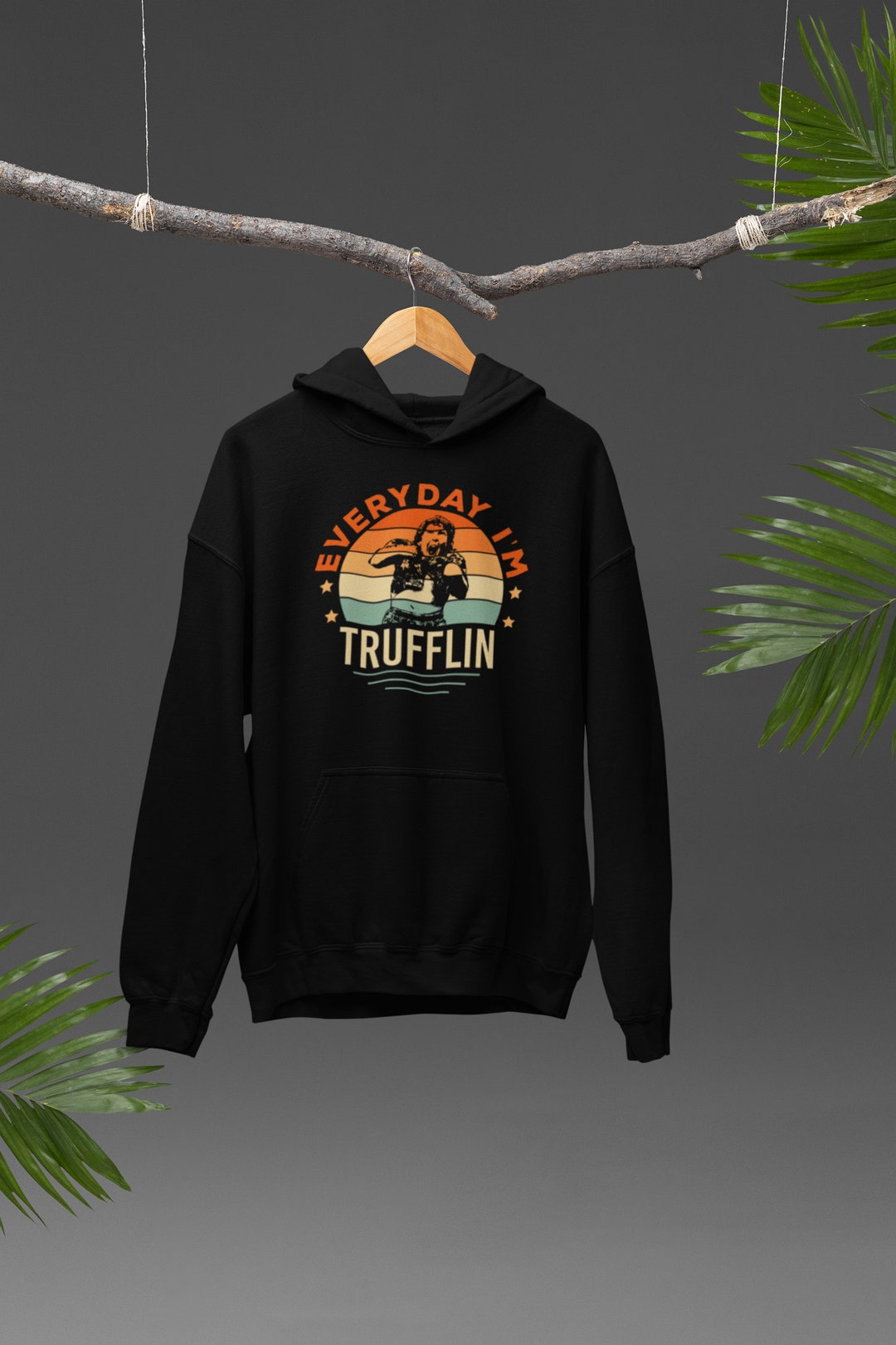 Goonies Inspired Hoodie, Truffle Shuffle Tshirt, Everyday Im Trufflin ...