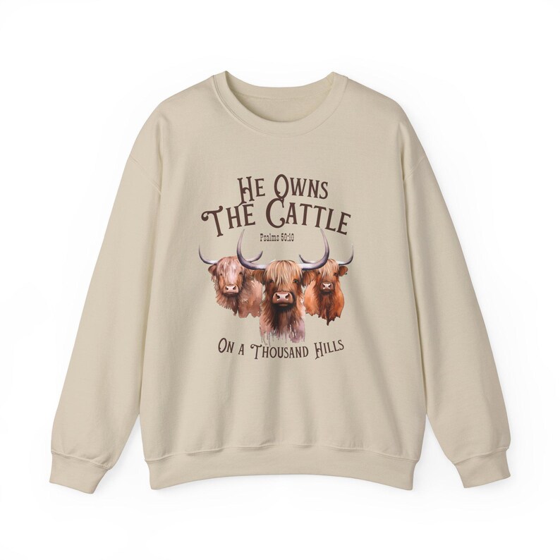 He Owns the Cattle Bible Verse Highland Cow Sweatshirt, Christian Cow ...