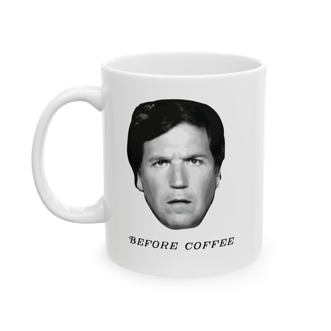 Tucker Coffee Mug - Before and After - Tucker Face Mug - Tucker Carlson ...