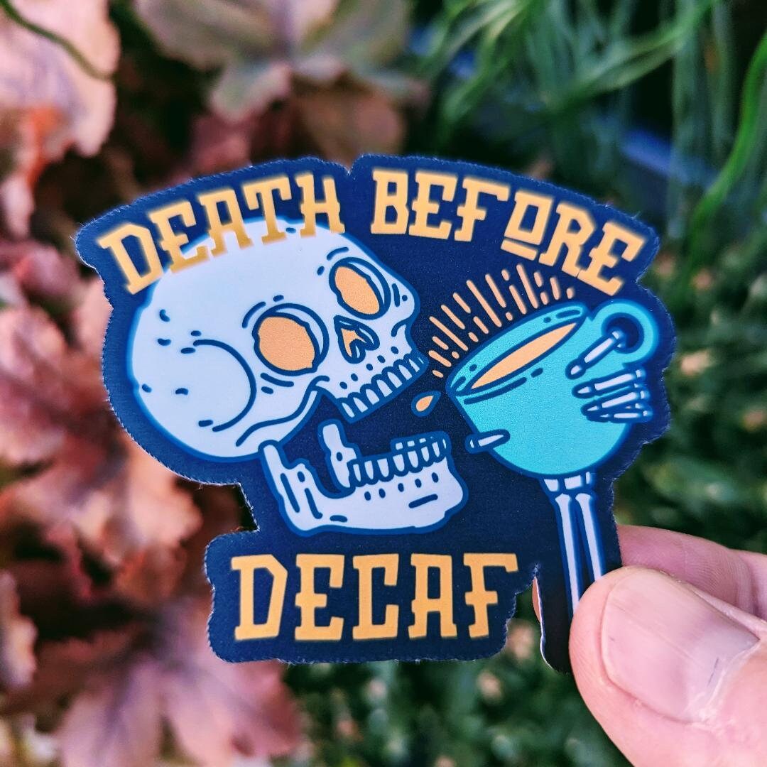 Death Before Decaf Waterproof Funny Vinyl Decal Sticker - Etsy