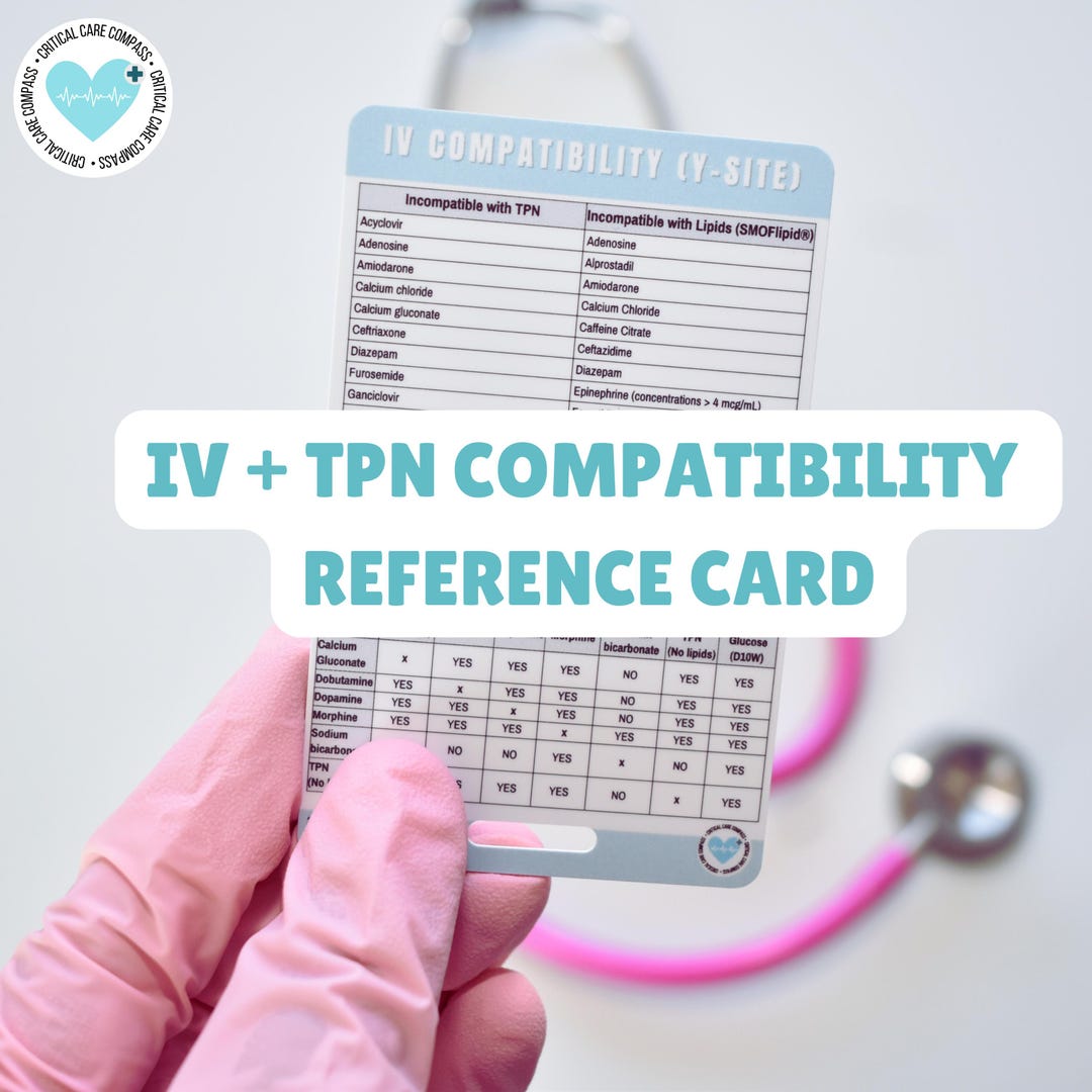 IV TPN Compatibility Reference Card: Critical Care Nurse - Etsy