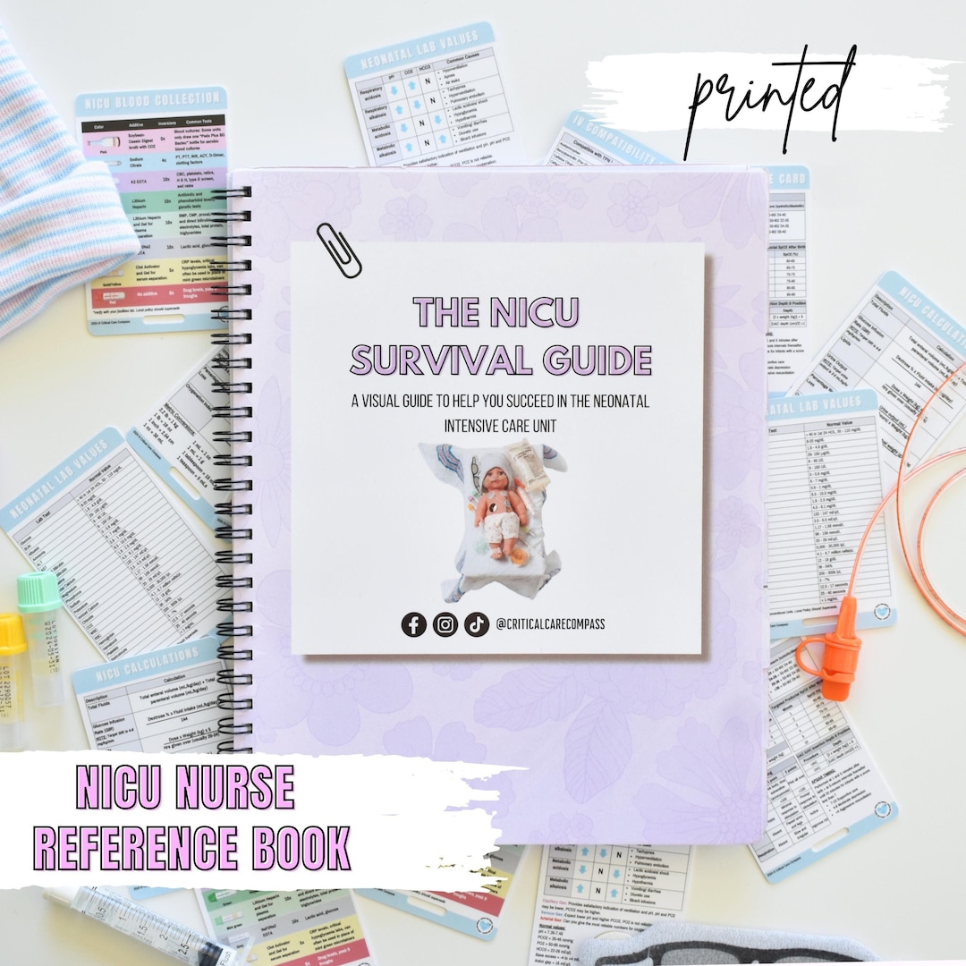 New to NICU Nurse Survival Guide: Visual Reference Book + RNC Study ...