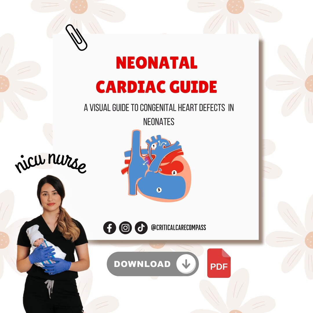 Neonatal Cardiac Bundle // NICU Congenital Heart Defects // NICU Nurse ...