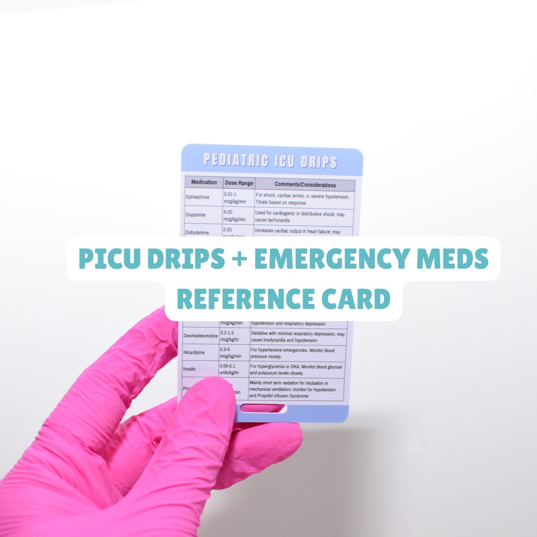 Pediatric ICU Drips Reference Card: Nurse Medication Guide - Etsy