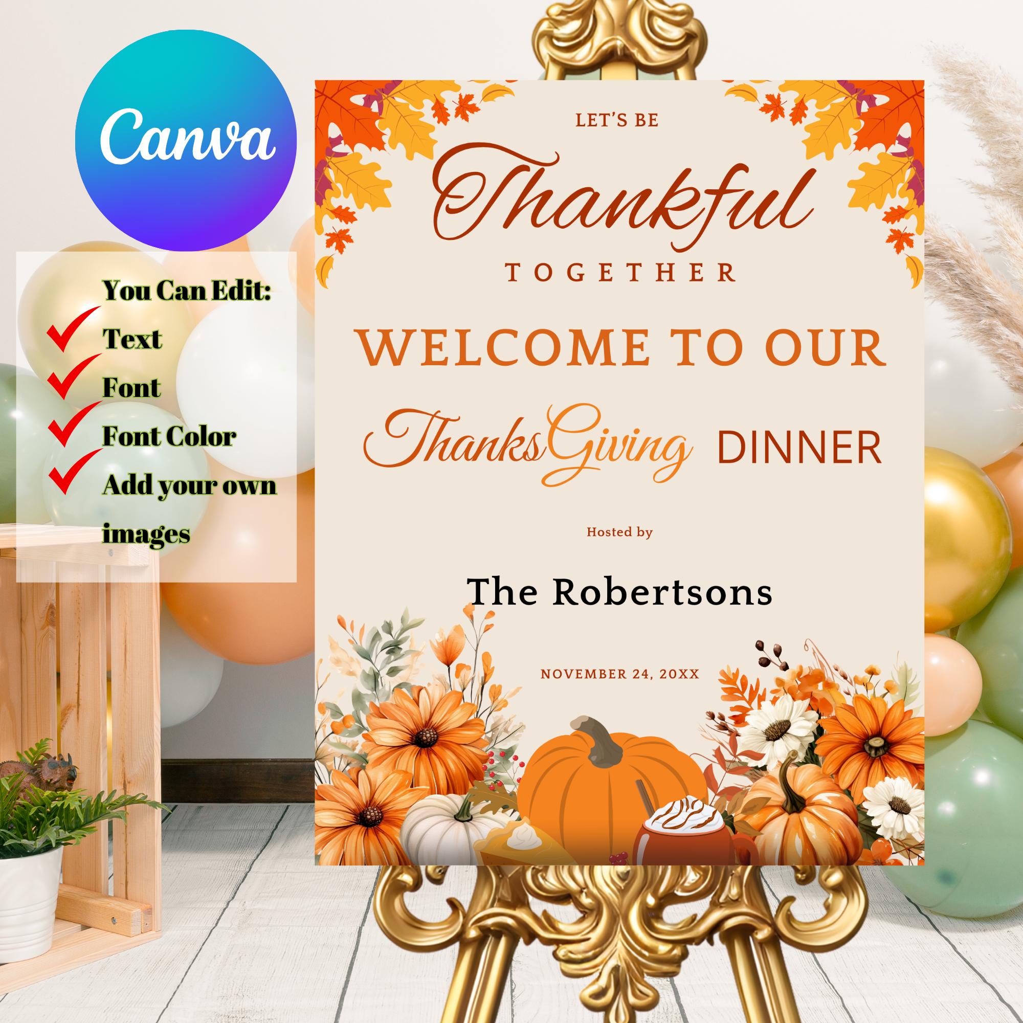 Editable Let's Be Thankful Thanksgiving Dinner Welcome Sign Template ...