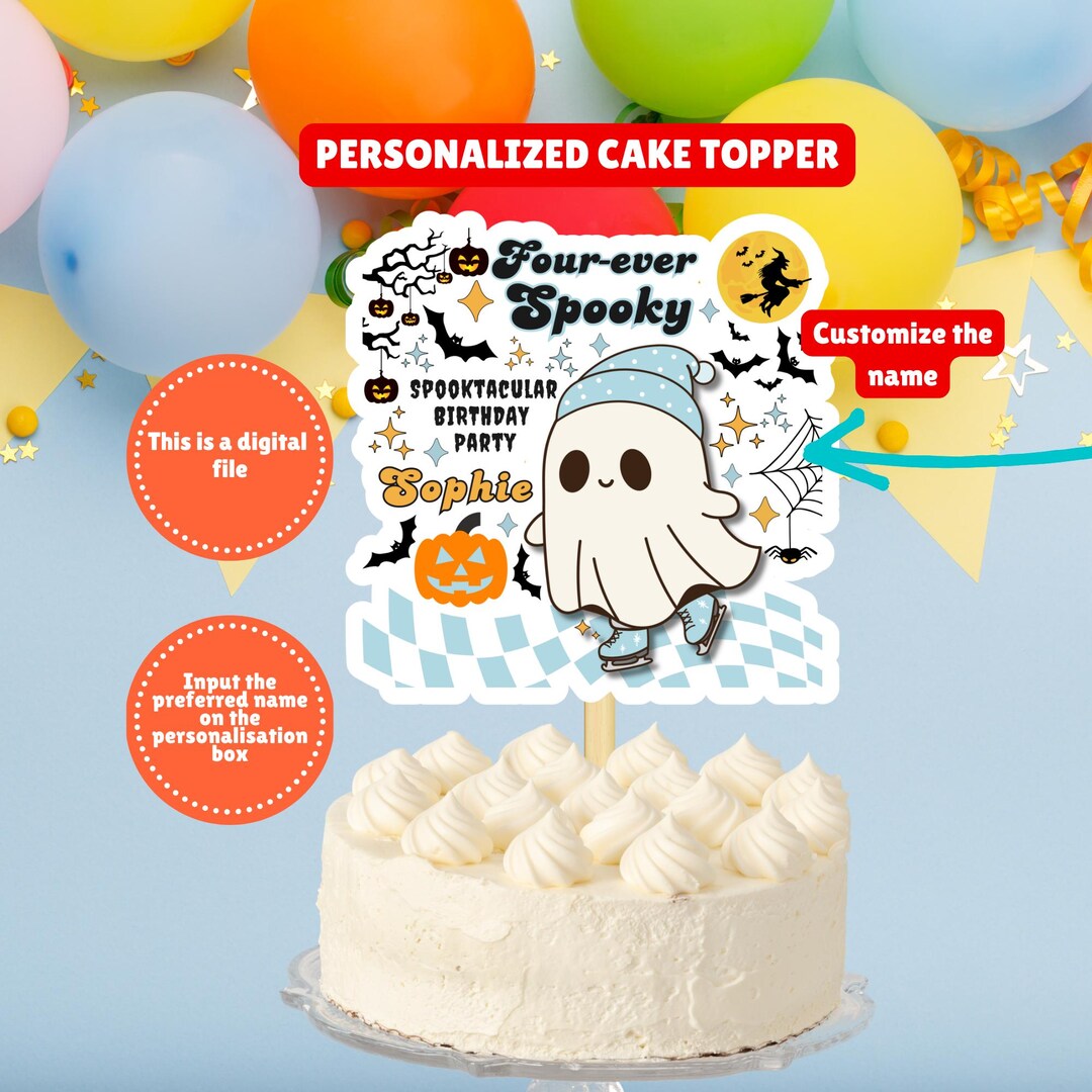 Personalized Halloween Ghost Birthday Cake Topper, Custom Four-ever ...