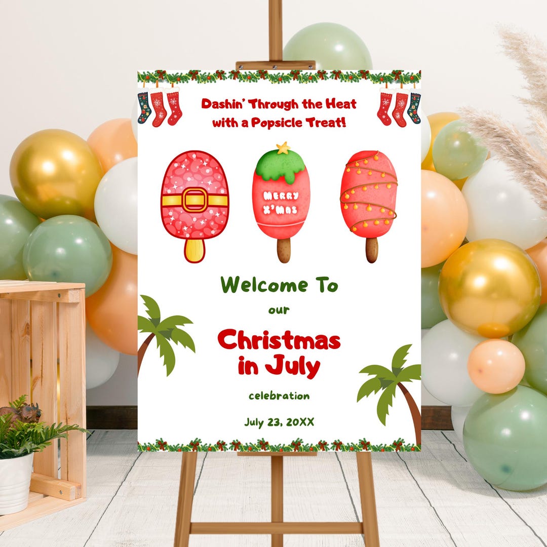 Editable Popsicle Christmas in July Party Welcome Sign Template ...