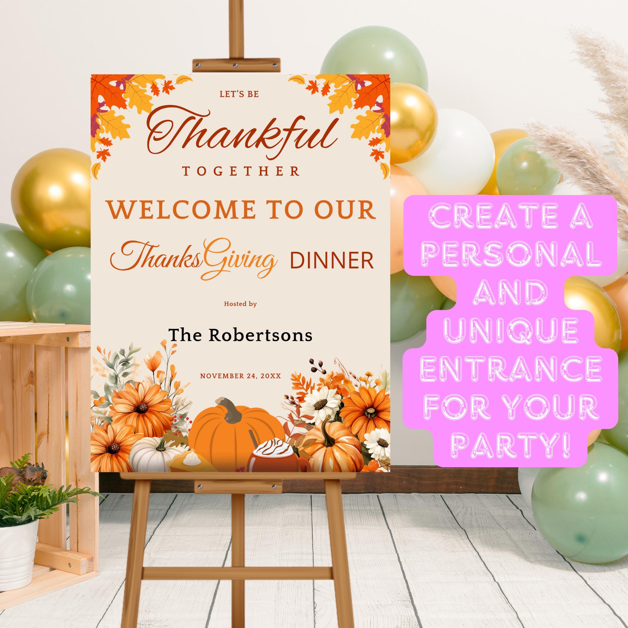 Editable Let's Be Thankful Thanksgiving Dinner Welcome Sign Template ...