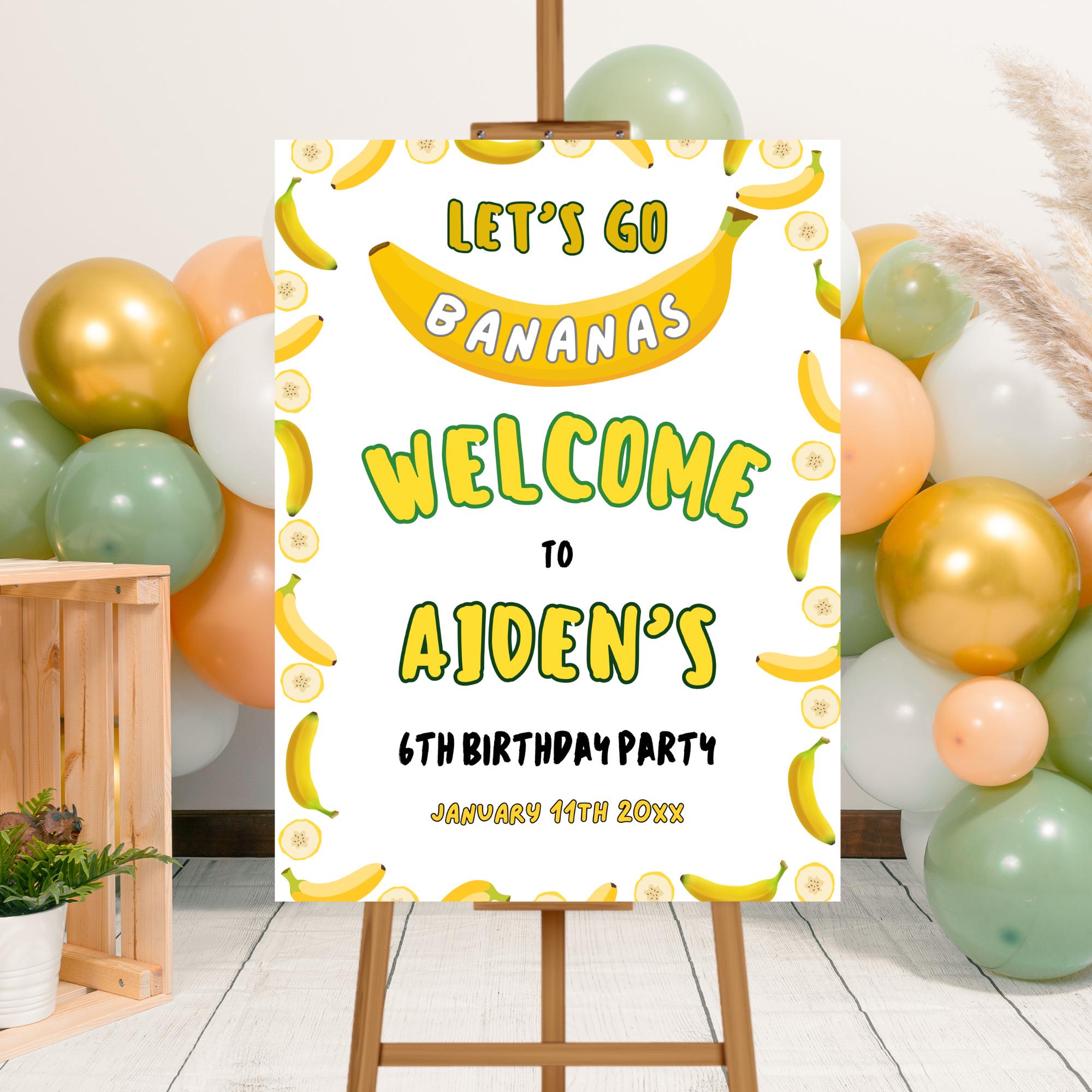 Editable Let's Go Bananas Birthday Party Welcome Sign Template ...