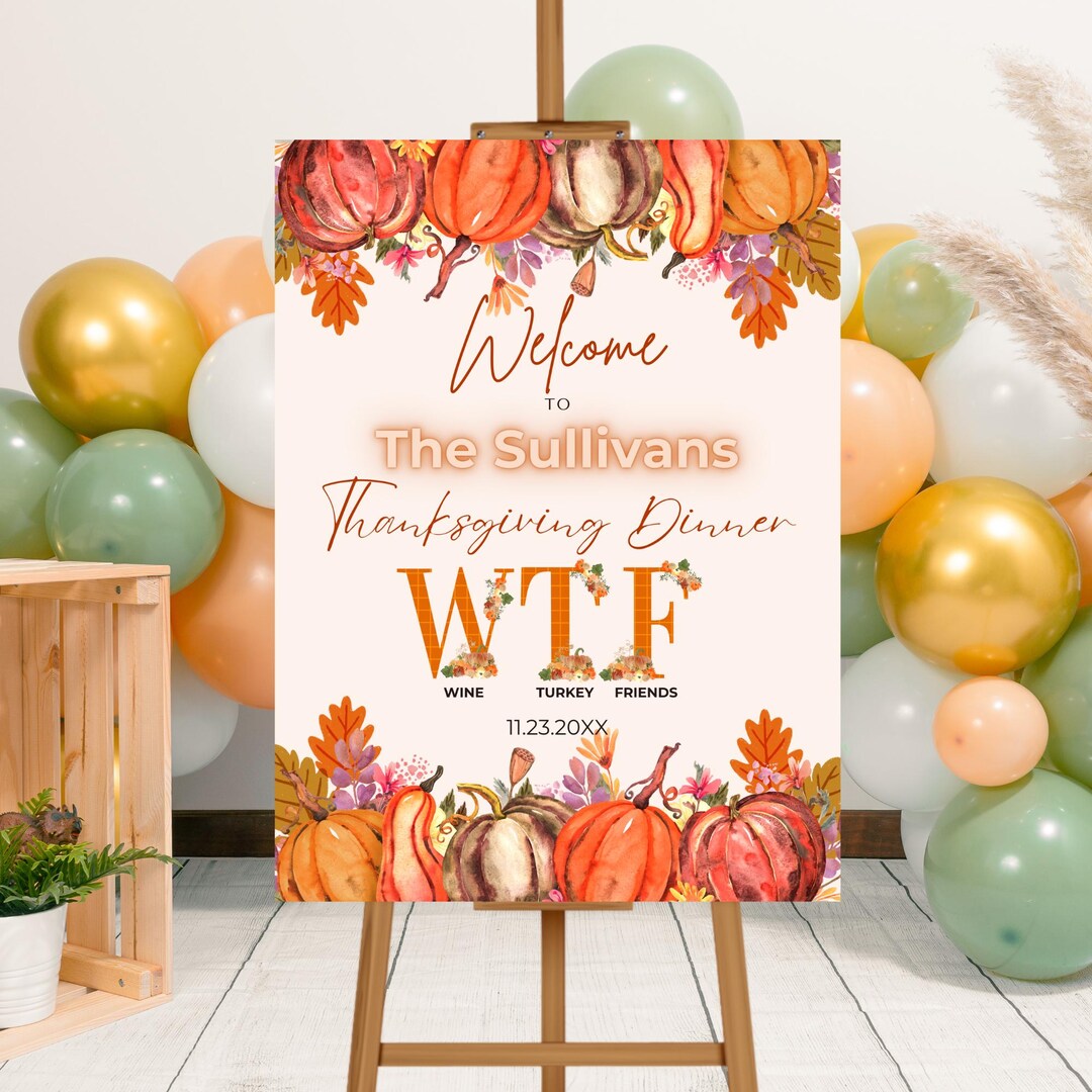Editable WTF Thanksgiving Dinner Welcome Sign Template, Printable ...