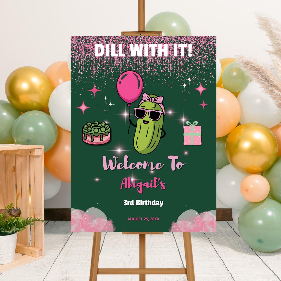 Editable Pickle Birthday Party Welcome Sign Template, Printable Pickle ...