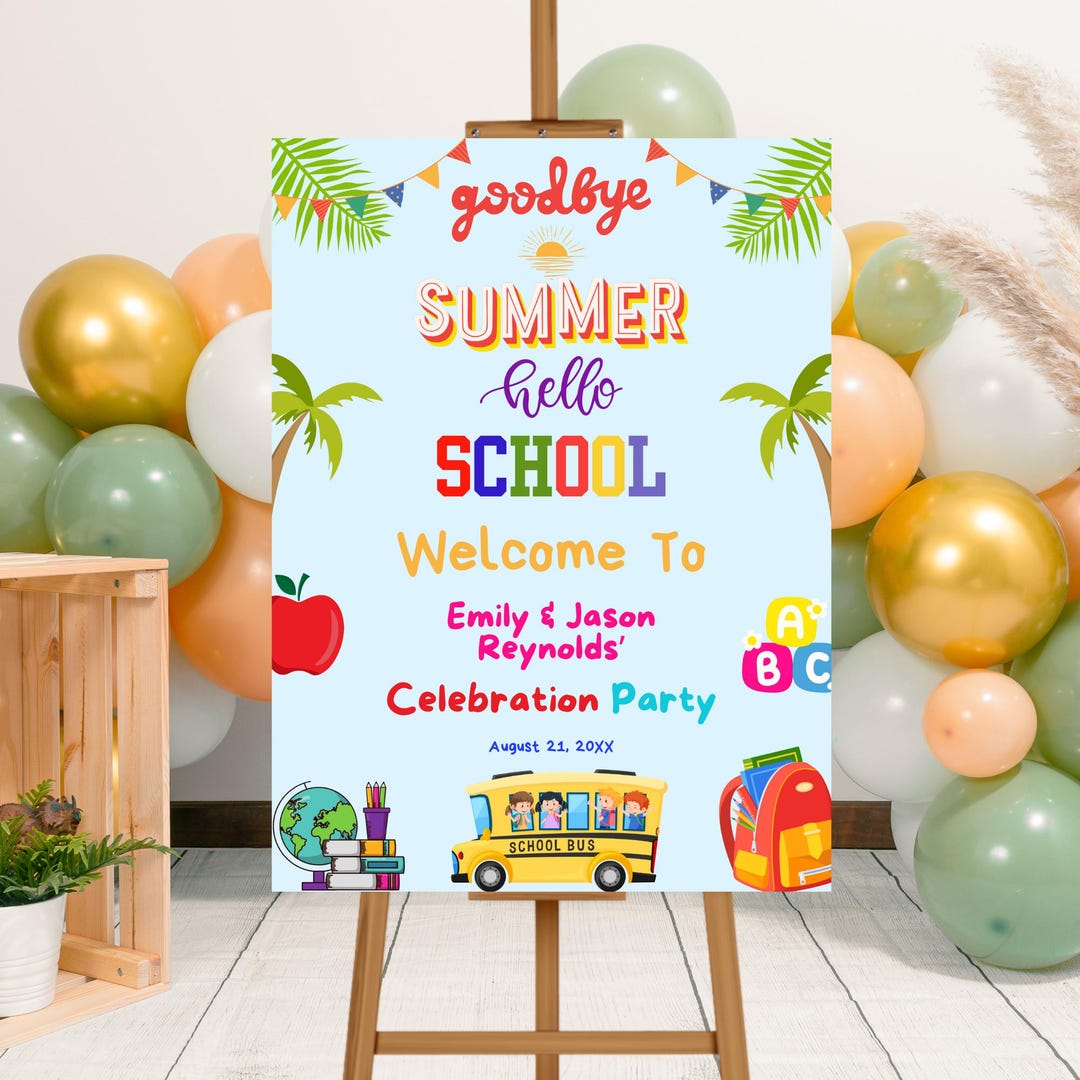 Editable Goodbye Summer Hello School Back to School Party Welcome Sign ...