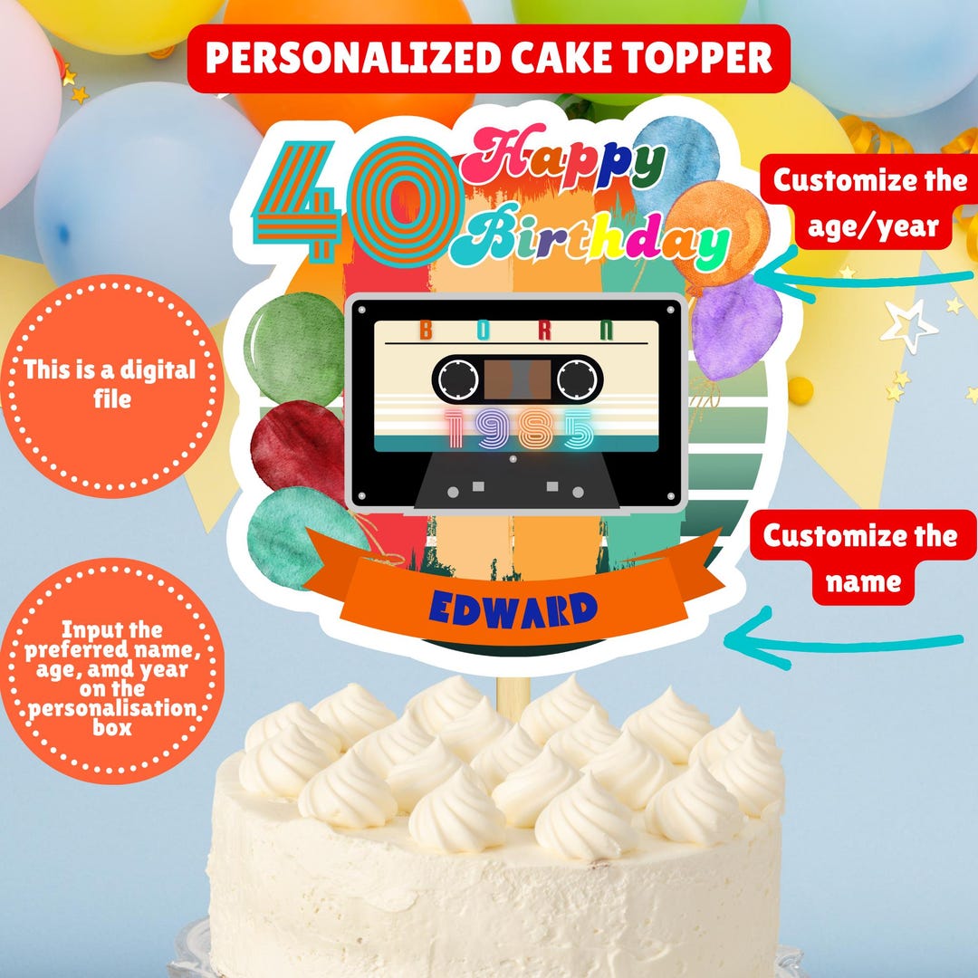 Personalized Cassette Tape Birthday Cake Topper, Custom Born 1985 40th ...