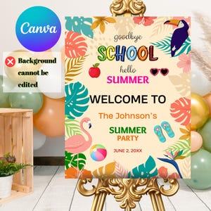Editable Goodbye School Hello Summer Party Welcome Sign Template ...
