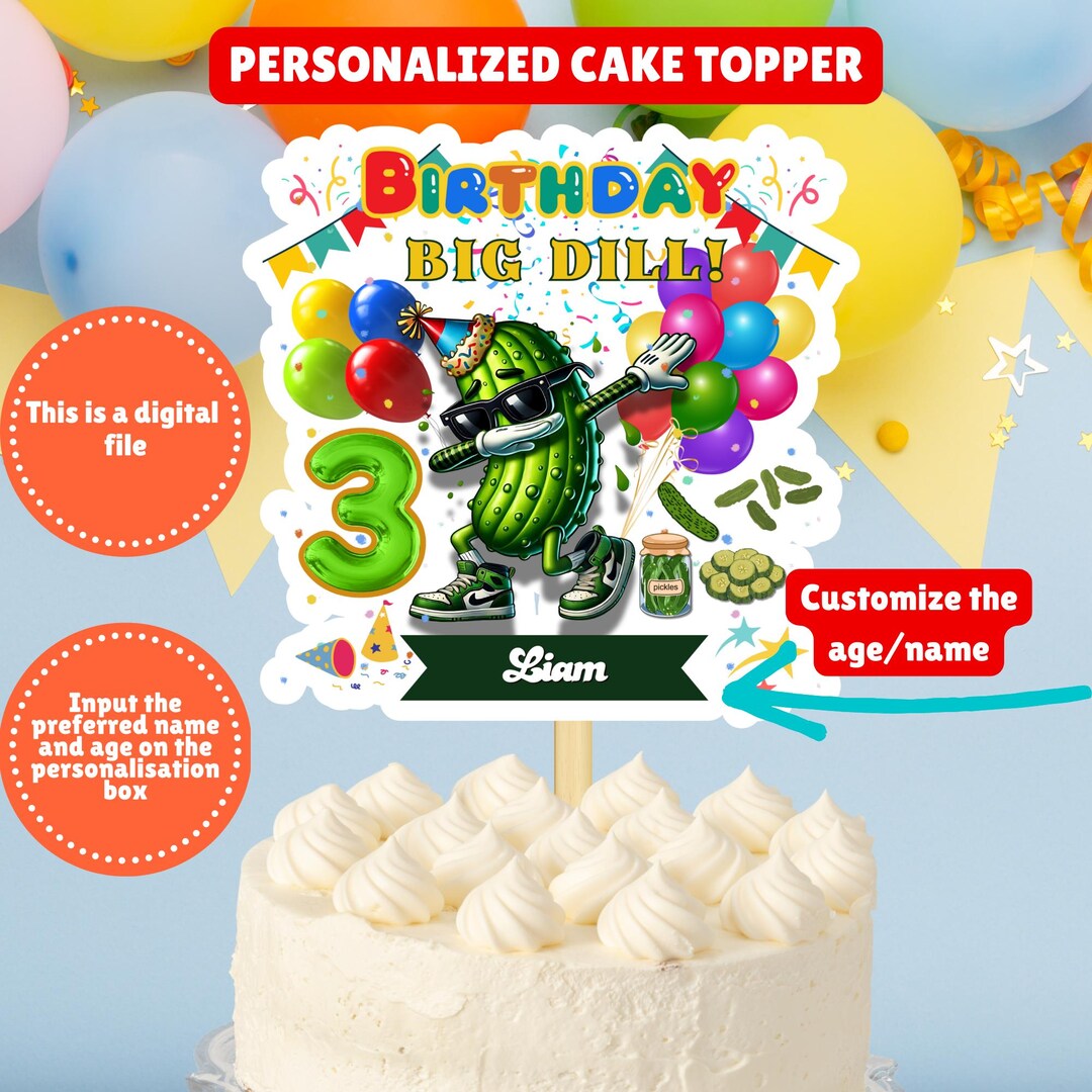 Personalized Big Dill Pickle Birthday Party Cake Topper Template ...