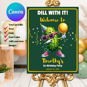 Editable Dill With It Pickle Birthday Welcome Sign Template, Printable ...
