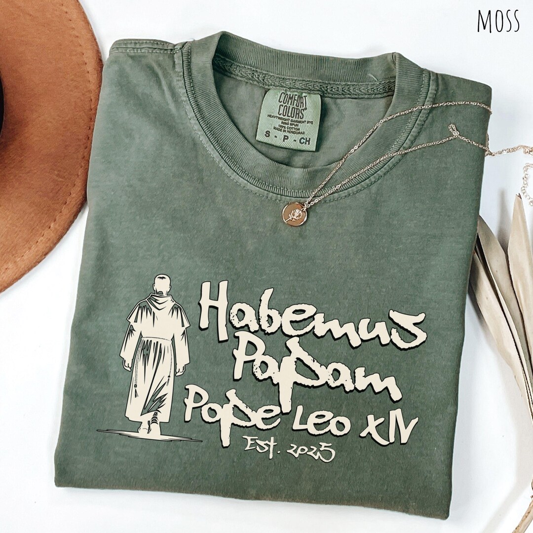 Pope Leo XIV Habemus Papam T-shirt, Pope Leo XIV 2025 Catholic Papal ...
