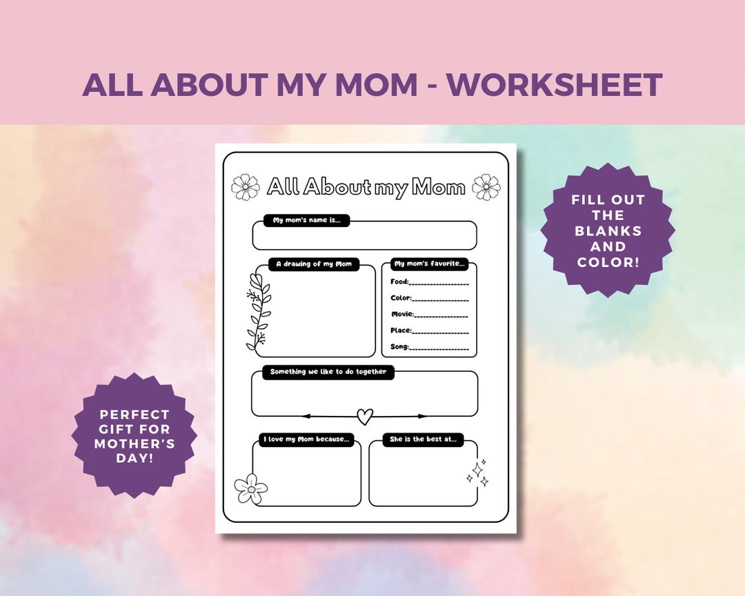 All About My Mom - Printable Mother's Day Worksheet for Kids | Fun ...