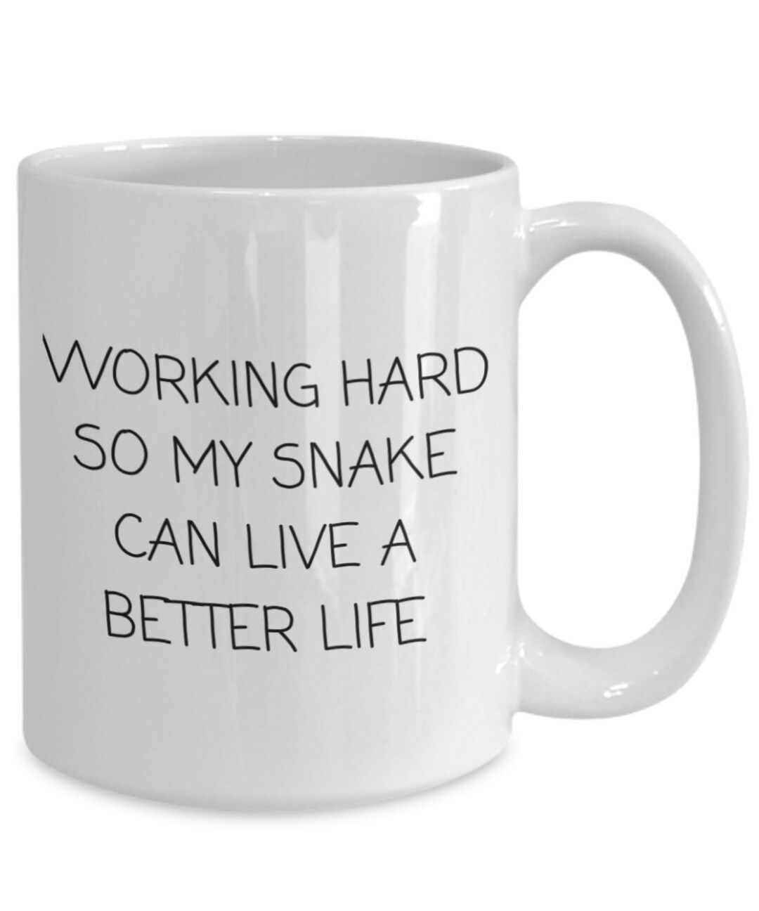 Working Hard Snake Mug Work Hard Snake Mug Better Life Mug - Etsy
