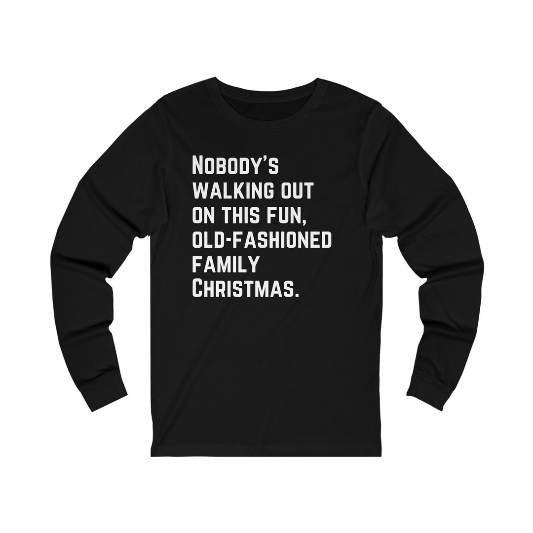 Christmas Vacation Movie Quote Long Sleeve Tee Etsy christmas-vacation-movie-quote-long-sleeve-tee-etsy