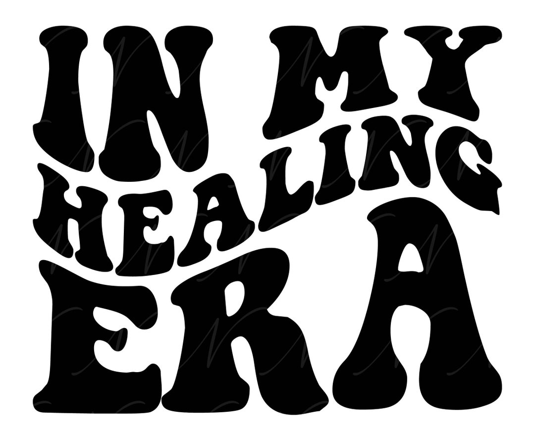 In My Healing Era SVG, PNG, PDF, Healing Shirt Png, Healing Era Svg ...