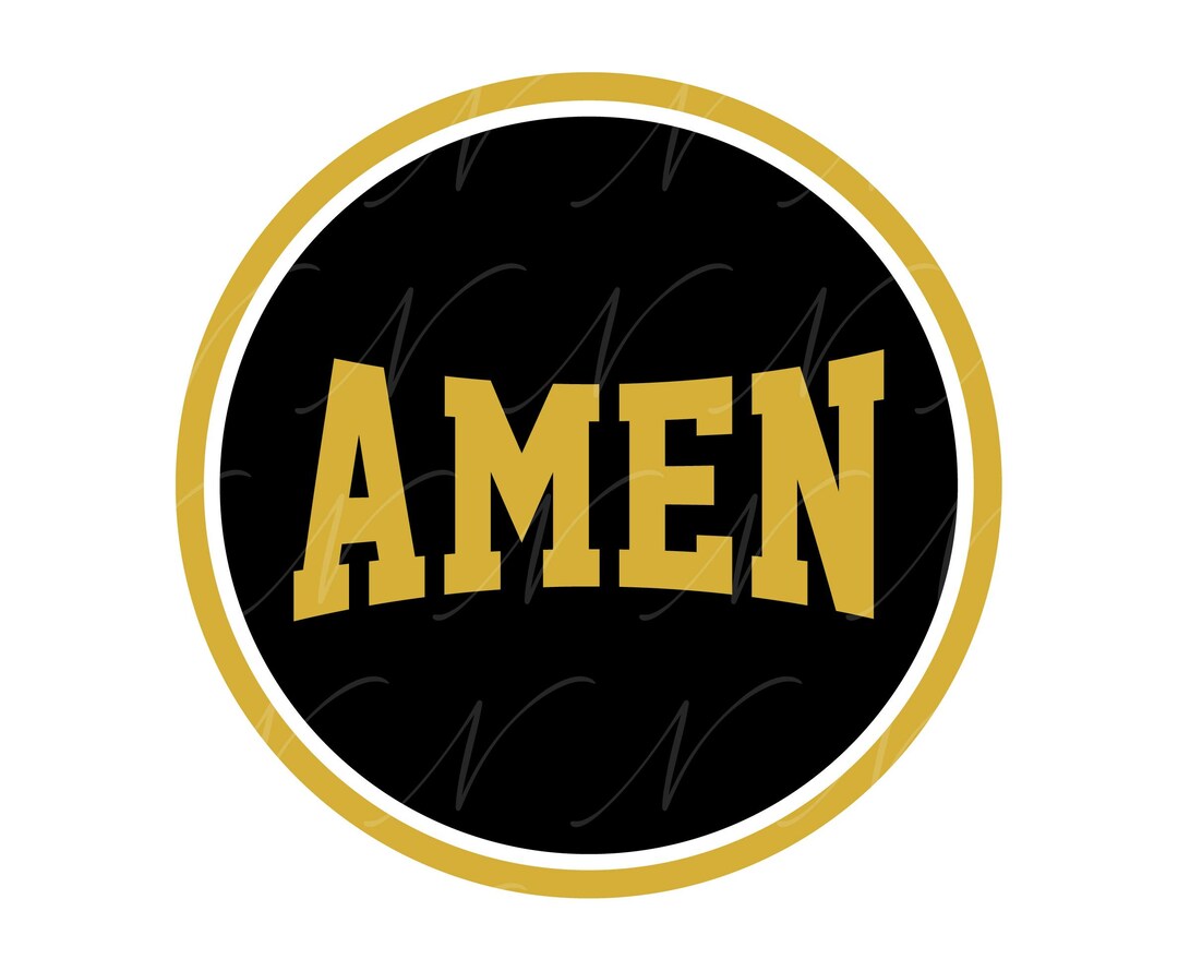 Amen SVG, PNG, PDF, Amen Shirt, Faith Svg, Bible Verse Png, Christian ...