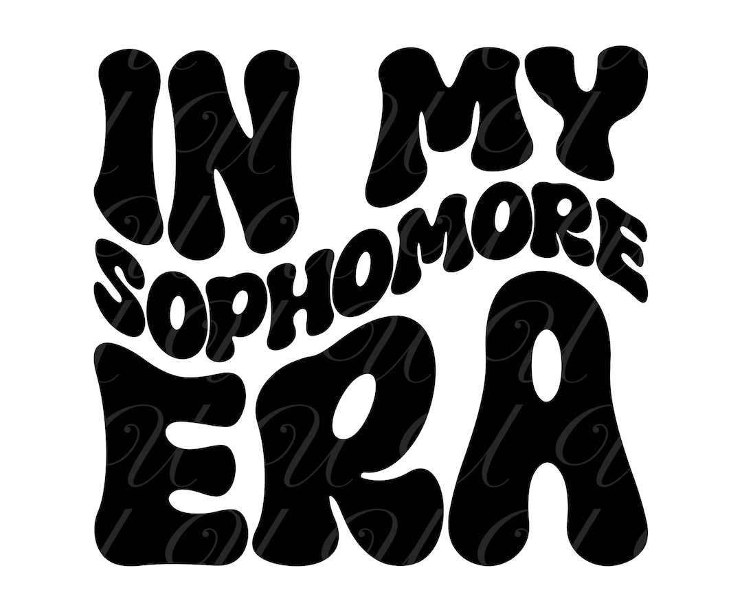 In My Sophomore Era SVG, PNG, PDF, Sophomore Shirt, Sophomore Class ...