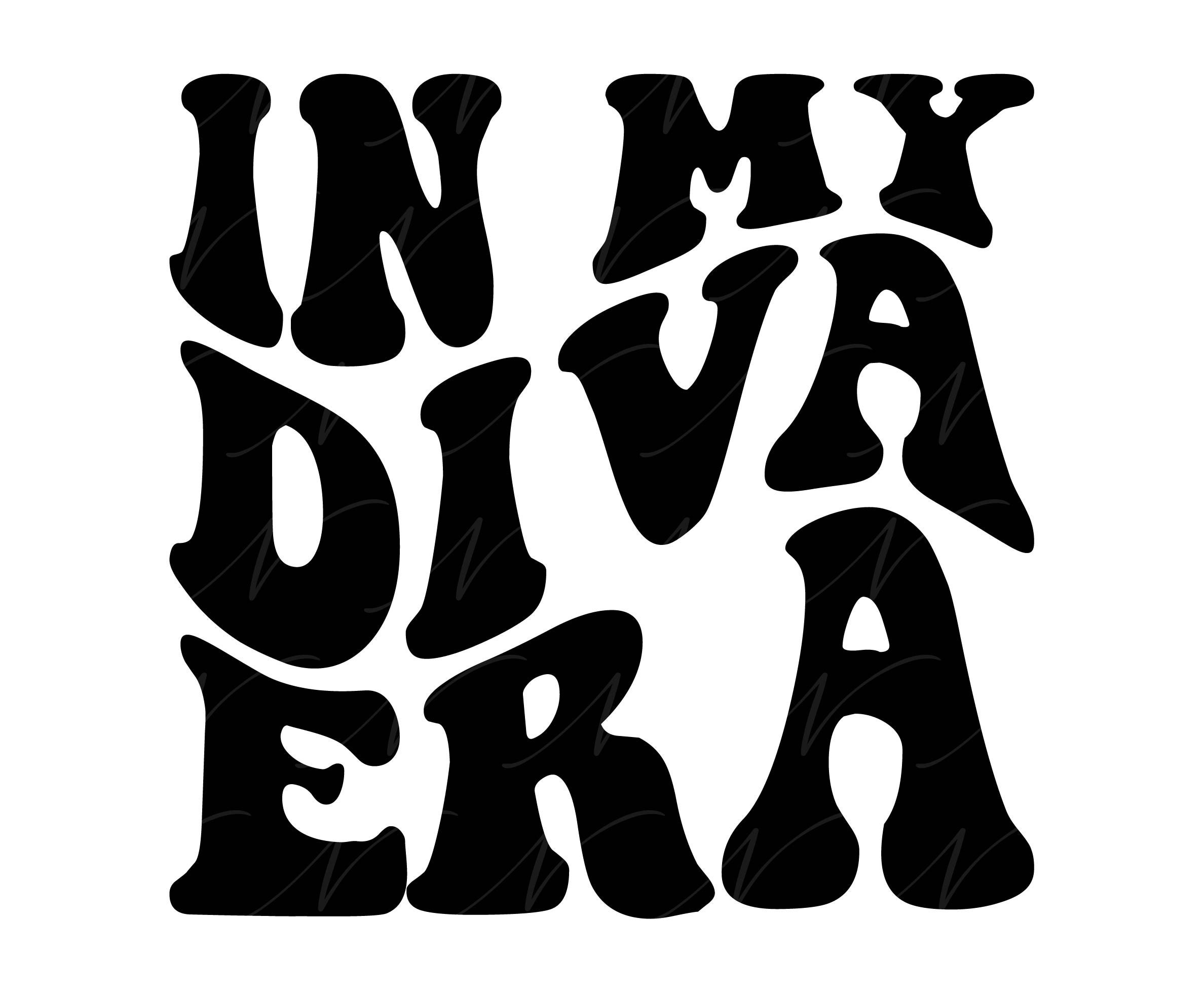 In My Diva Era SVG, PNG, PDF, Diva Shirt Png, Queen Svg, Woman Png ... In My Diva Era SVG, PNG, PDF, Diva Shirt Png, Queen Svg, Woman Png ...