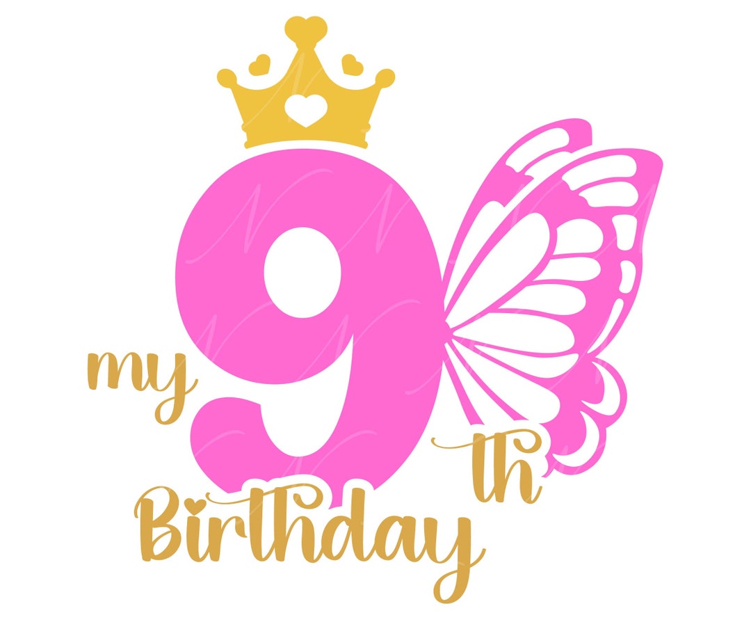 My Ninth Birthday SVG, PNG, PDF, My 9th Birthday Shirt Png, Birthday ...