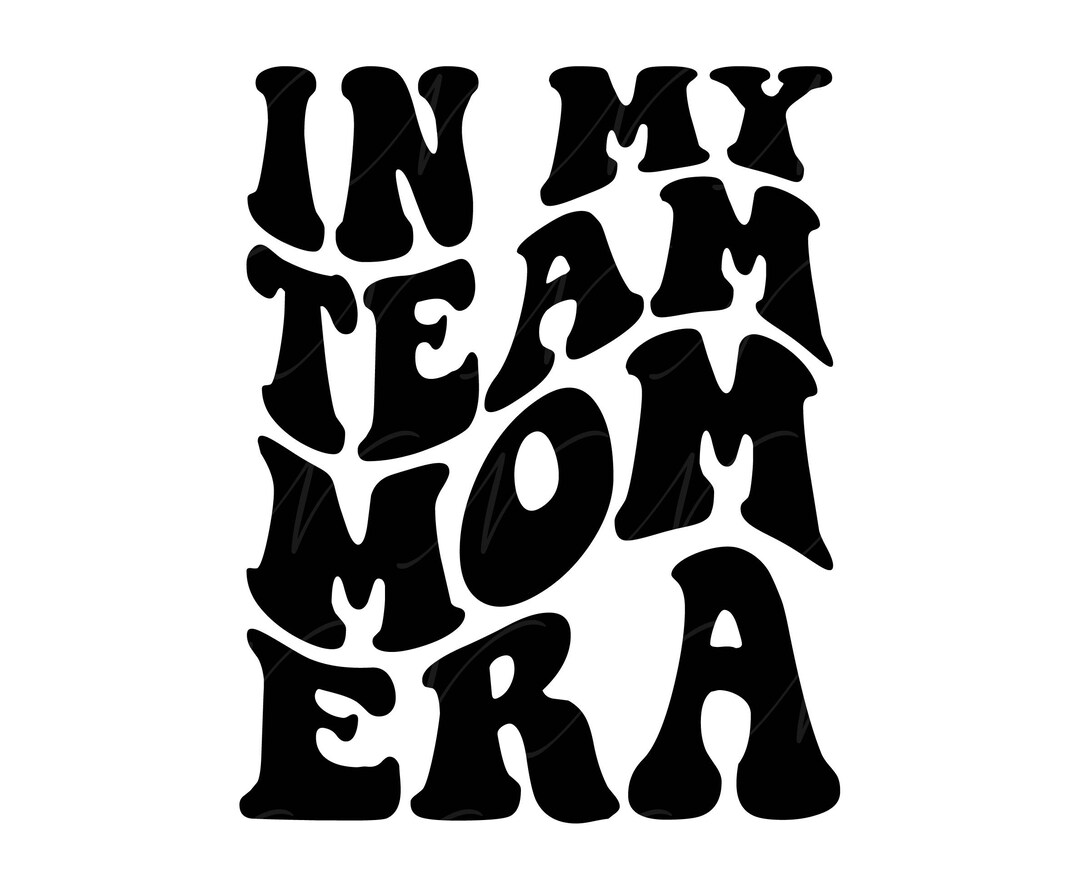 In My Team Mom Era SVG, PNG, PDF, Team Mom Shirt Png, Sports Mama Svg ...