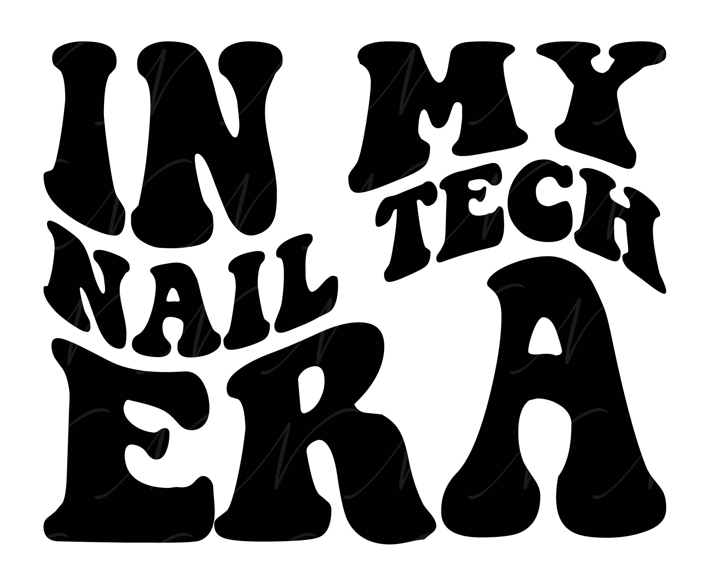 In My Nail Tech Era SVG, PNG, PDF, Nail Tech Shirt, Nail Artist, Nail ...
