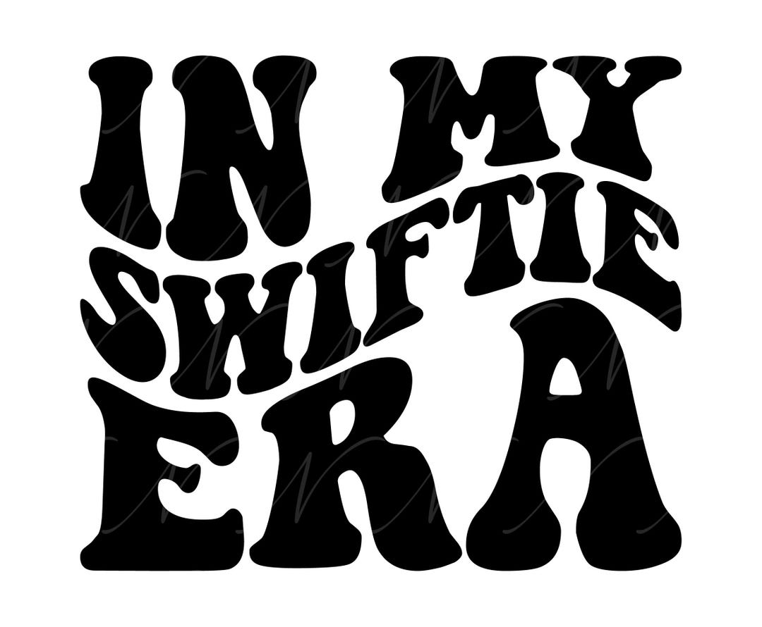 In My Swiftie Era SVG, PNG, PDF, Swiftie Shirt Png, Swiftie Design ...