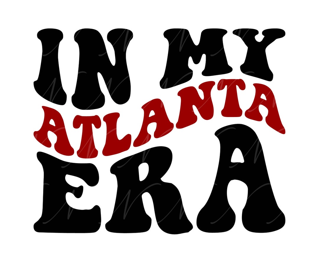 In My Atlanta Era SVG, PNG, PDF, Atlanta Shirt Png, Atlanta City Svg ...