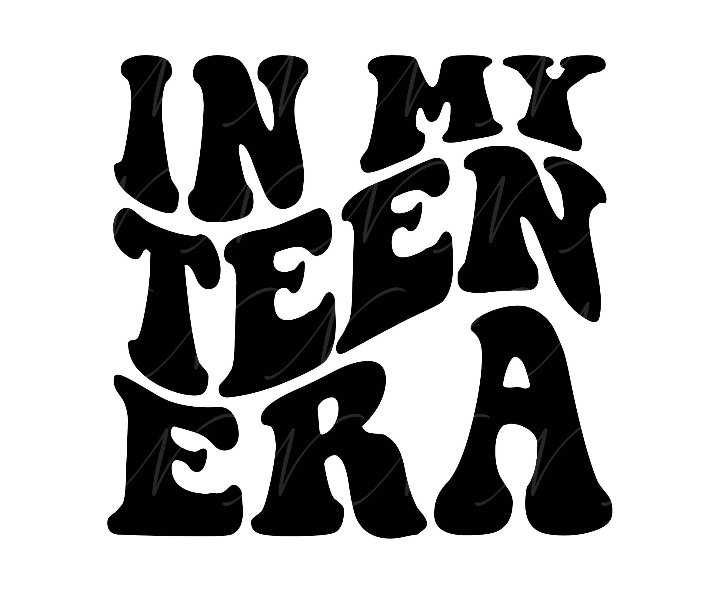 In My Teen Era SVG, PNG, PDF, Teen Shirt Png, Birthday Svg, Adolescent ...