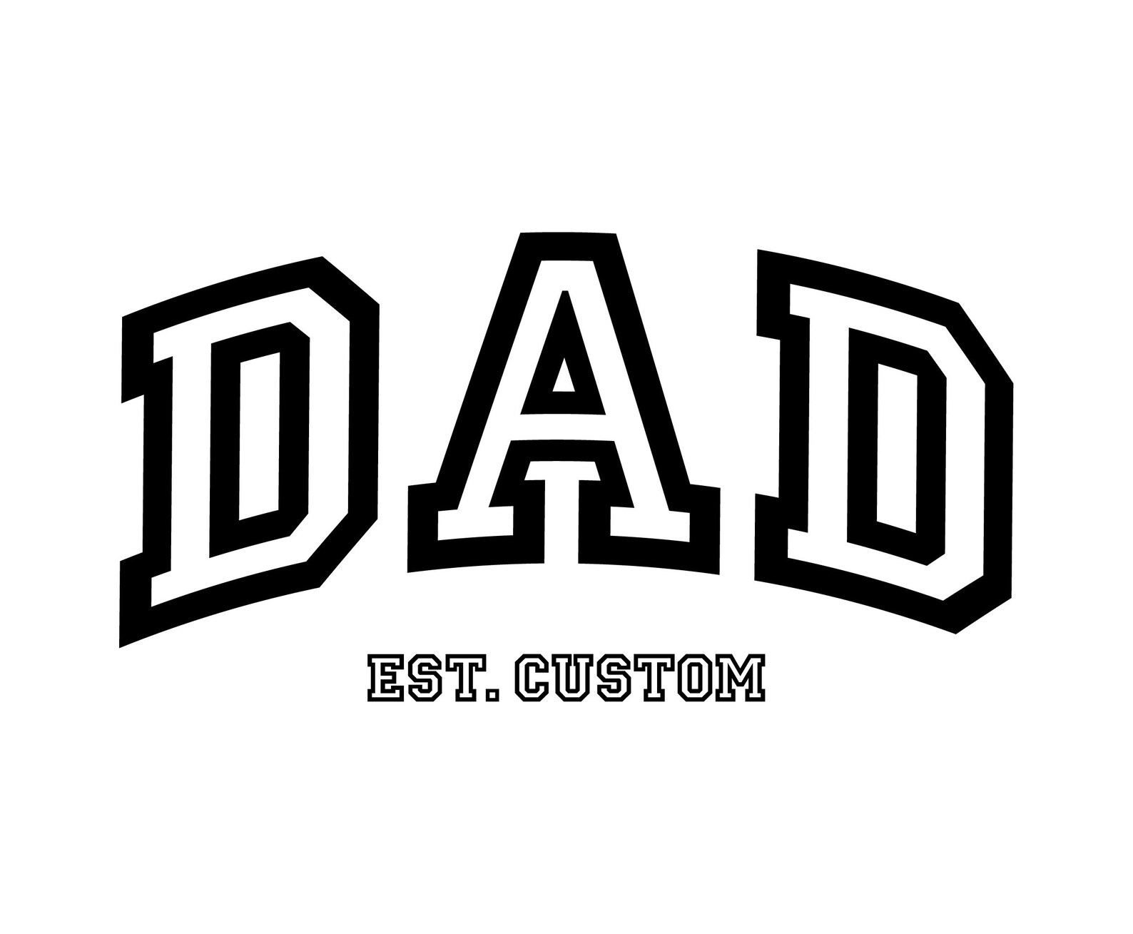 Dad Est Custom Text SVG, PNG, PDF, Dad Est Custom Svg, Est Custom ...