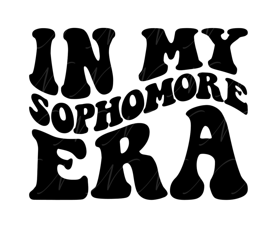In My Sophomore Era SVG, PNG, PDF, Sophomore Shirt, Sophomore Class ...