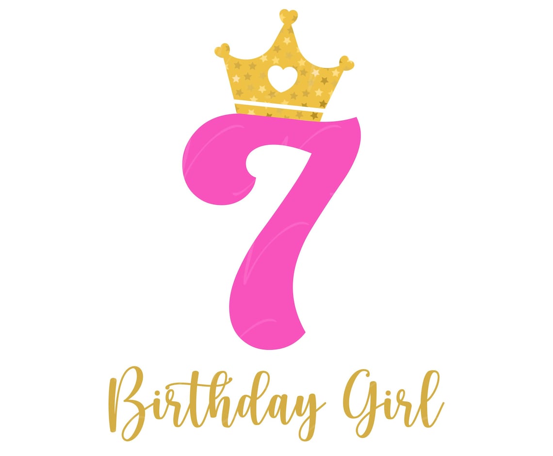 7th Birthday SVG, PNG, PDF, 7th Birthday Shirt Png, Birthday Girl Svg ...