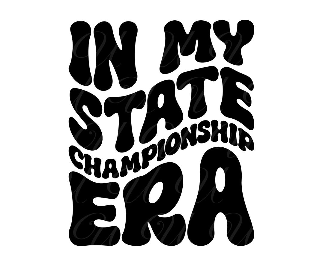 In My State Championship Era SVG, PNG, PDF, State Championship Shirt ...