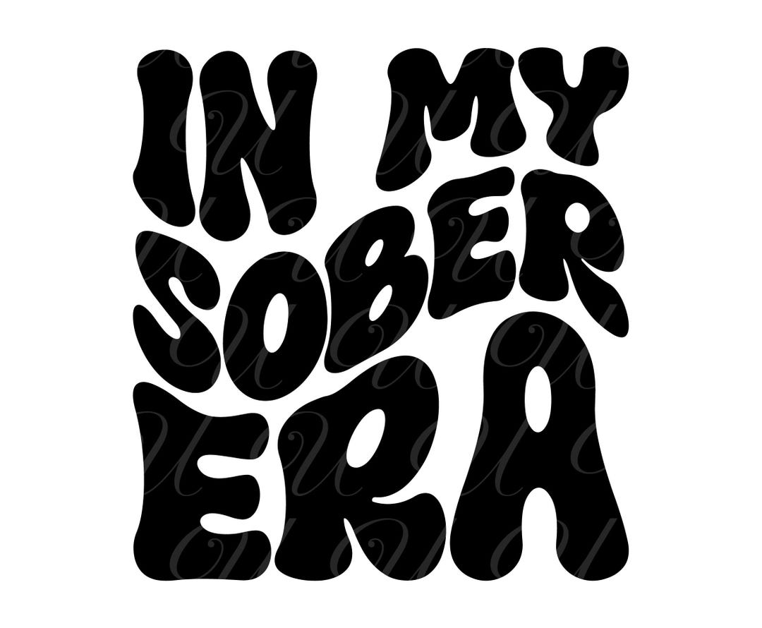 In My Sober Era SVG, PNG, PDF, Sober Shirt Png, Sobriety Svg ...