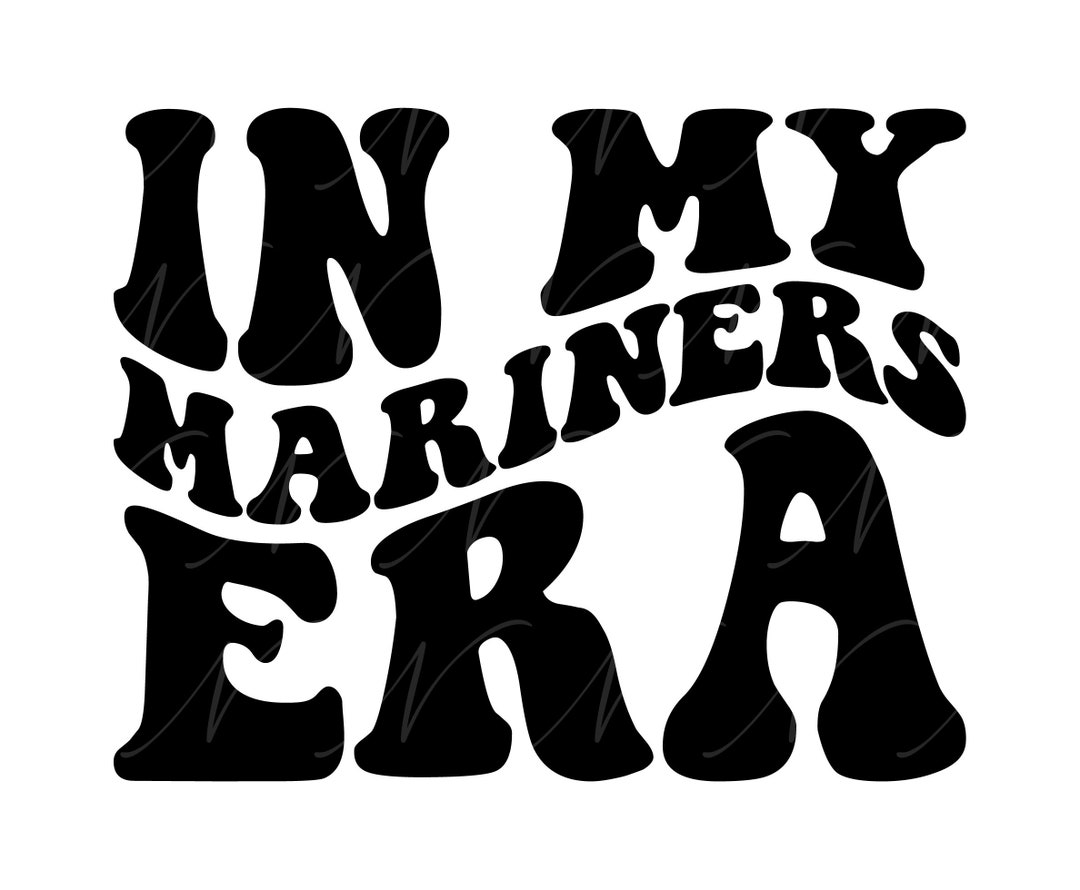 In My Mariners Era SVG, PNG, PDF, Mariners Shirt Png, Team Mascot ...