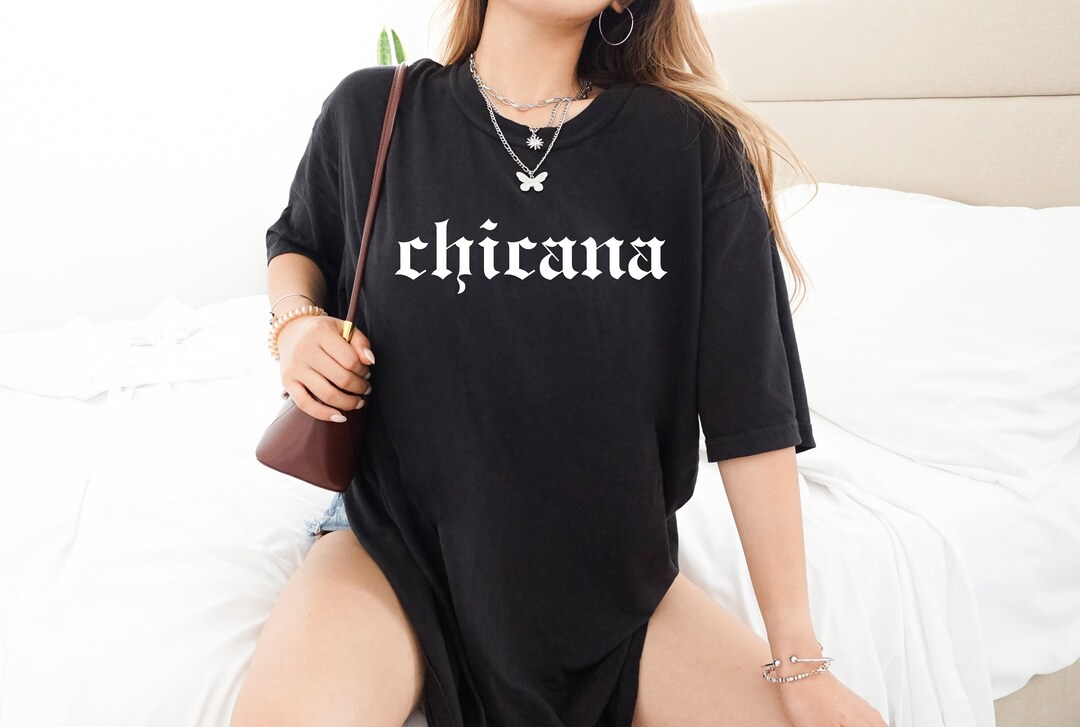 Chicana T-shirt Old English Text Chola Style Lowrider Shirt Chicano ...
