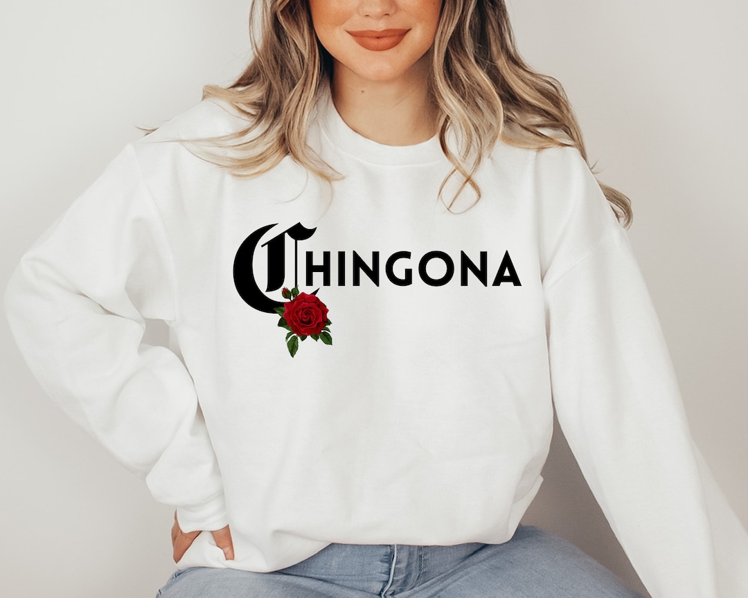 Chingona Old English Text Chicana Sweatshirt Chola Style Lowrider Shirt ...